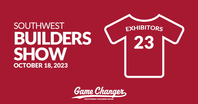 2023 SWBS Exhibitors | Southwest Builders Show